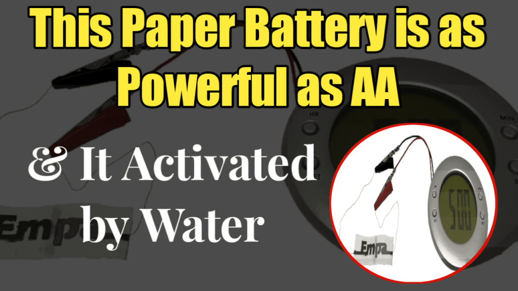 This Paper Battery is as Powerful as an AA. And It Activated by Water ...