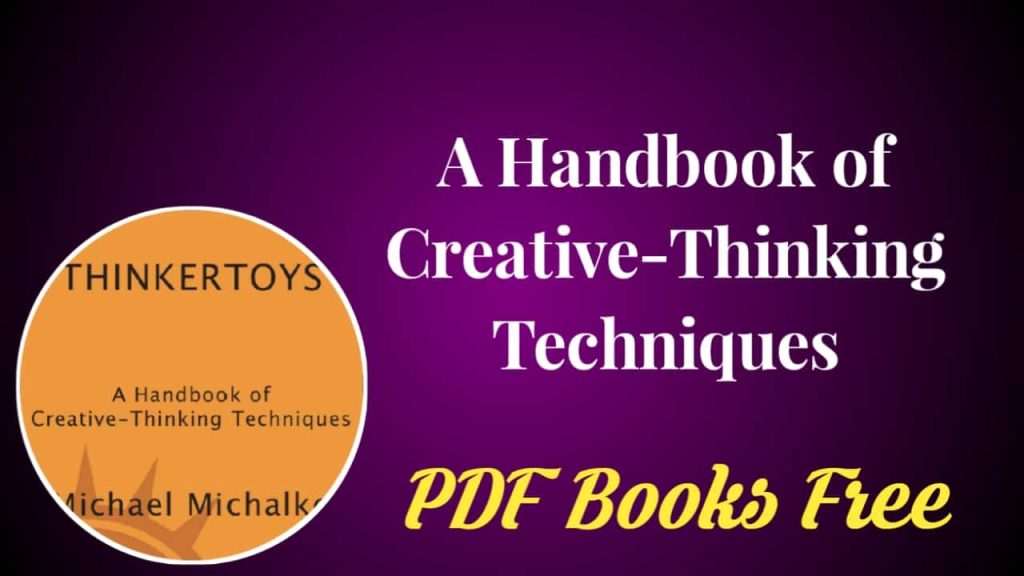 Thinkertoys: A Handbook of Creative-Thinking Techniques PDF Book ...